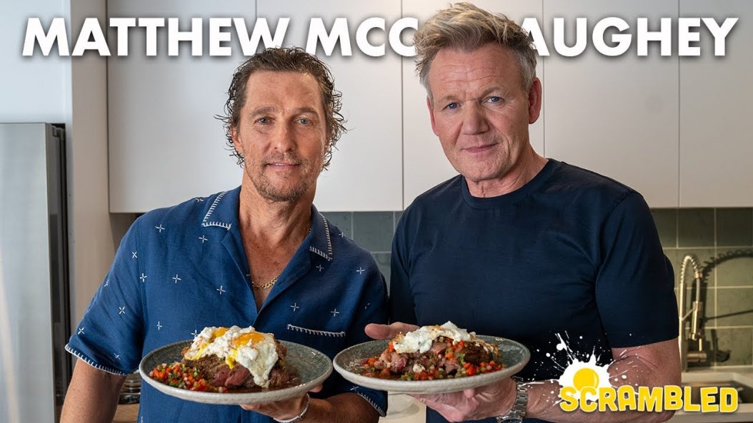 Gordon Ramsay & Matthew McConaughey: Steak & Eggs in Texas - Foodiesfy